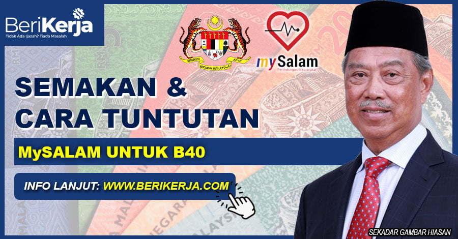 Bantuan tunai RM8,000 untuk golongan B40: Cara membuat tuntutan perlindungan mySalam - BeriKerja