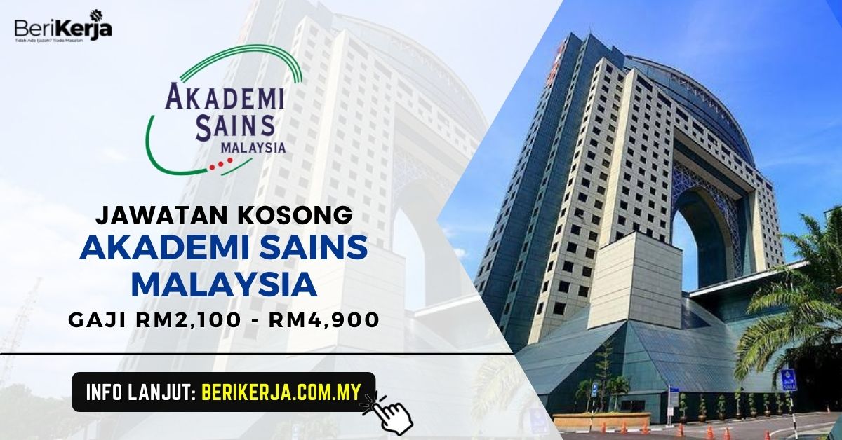 Akademi Sains Malaysia buka pelbagai kekosongan terkini ~ Gaji dari RM2 ...