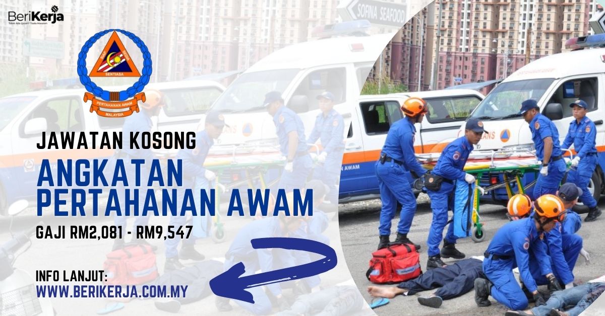Angkatan Pertahanan Awam Malaysia buka kekosongan terkini: Gaji RM2,081 ...