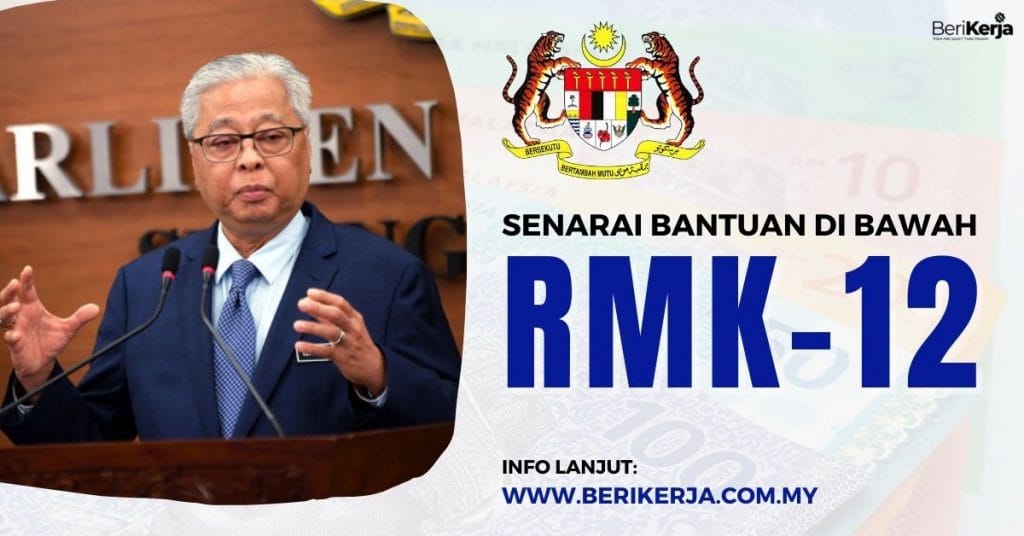 Senarai Bantuan di bawah Rancangan Malaysia Ke-12 (RMK-12) untuk golongan B40 & M40 - BeriKerja