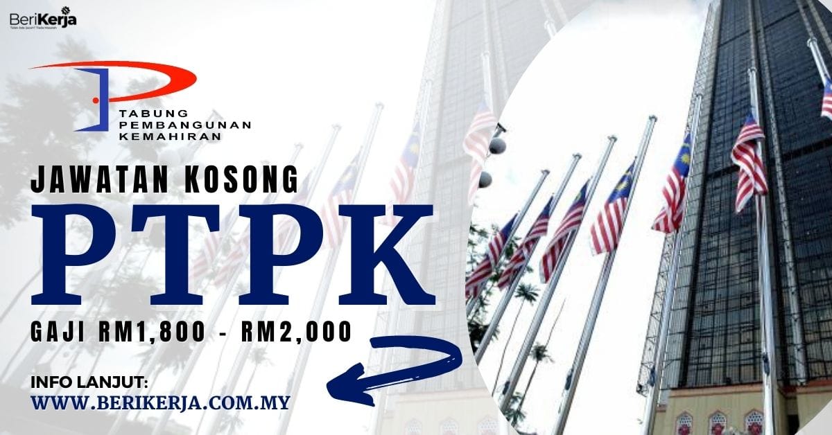 Permohonan pelbagai jawatan dibuka di PTPK ~ Tawaran gaji dari RM1,800 ...