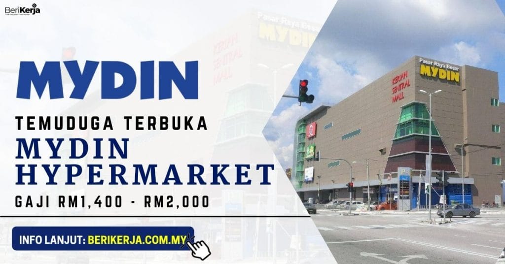 Temuduga terbuka di Mydin Hypermarket pada 21 Januari ini: Gaji RM1,400 hingga RM2,000 - BeriKerja