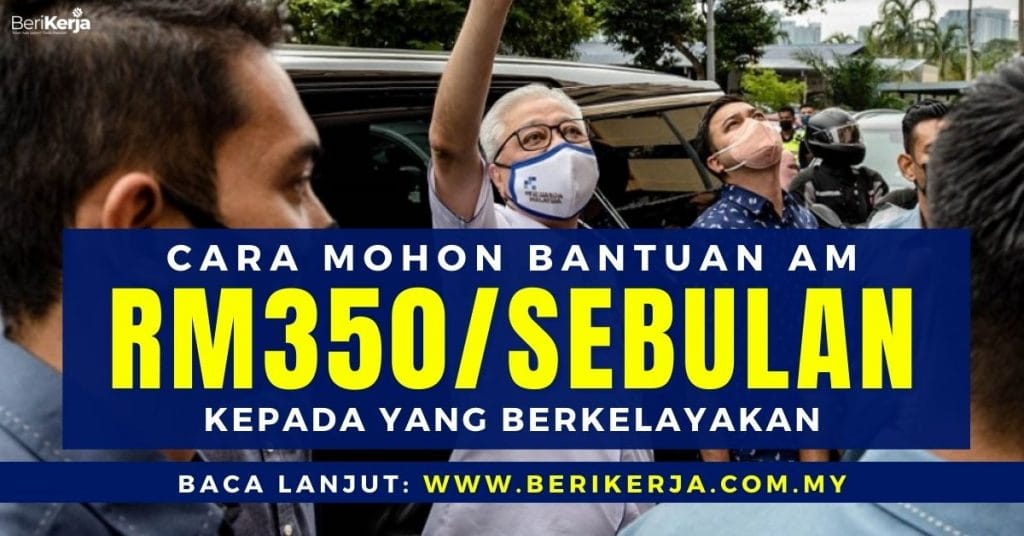 Kerajaan umum bantuan kewangan RM350/sebulan kepada yang layak: Ini ... Kerajaan umum bantuan kewangan RM350/sebulan kepada yang layak: Ini ...