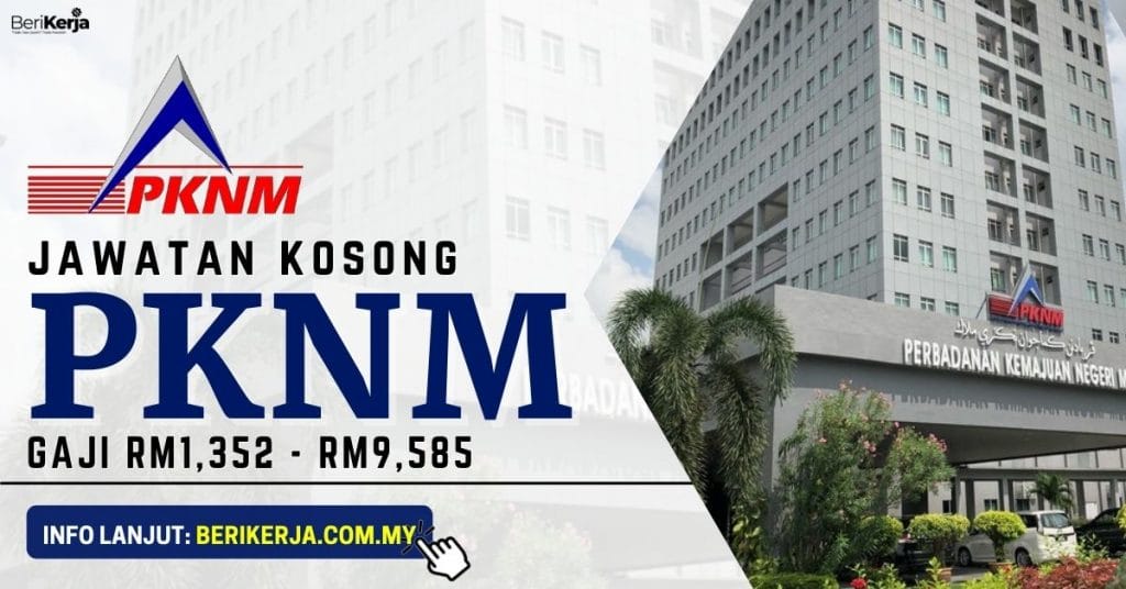Permohonan pelbagai jawatan dibuka di PKNM: Tawaran gaji RM1,352 hingga ...