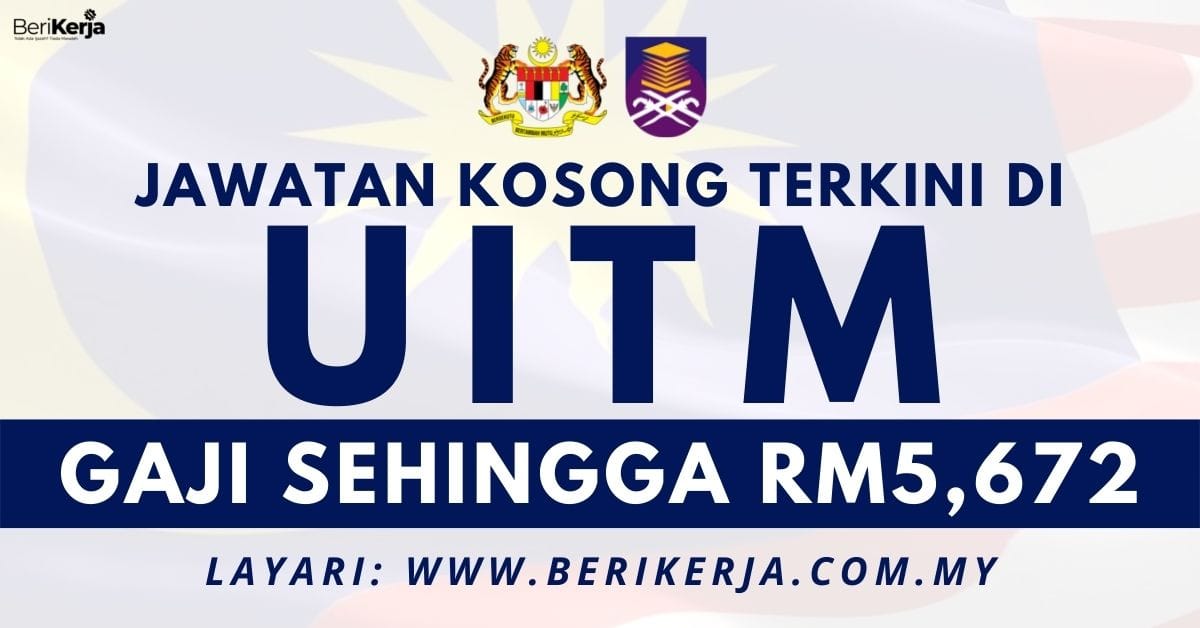 Pengambilan jawatan kosong terkini di Universiti Teknologi MARA (UiTM ... Pengambilan jawatan kosong terkini di Universiti Teknologi MARA (UiTM ...