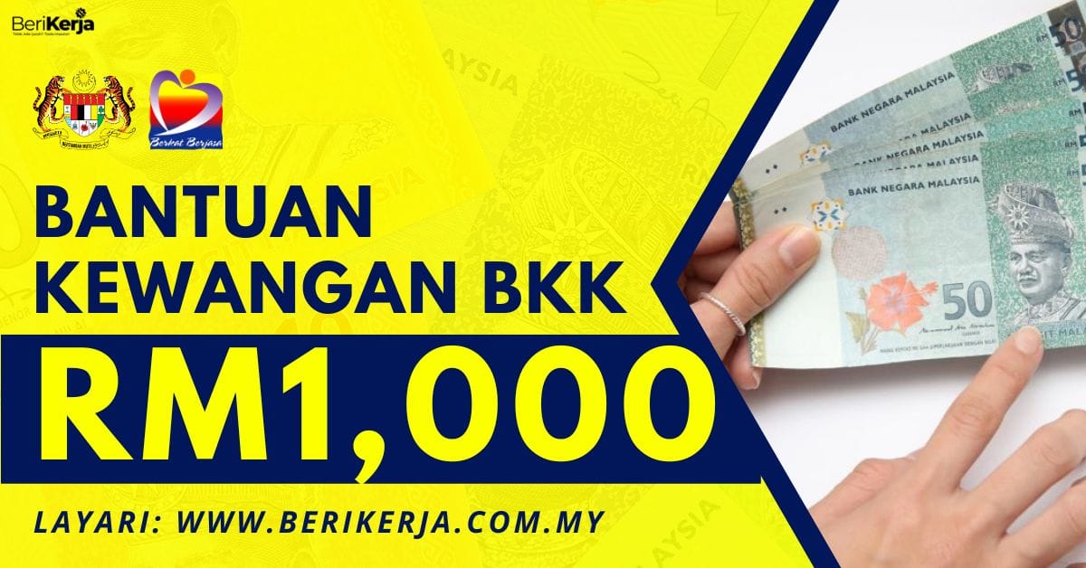 Pendapatan keluarga ketegori B40: Ini cara memohon Bantuan Kewangan BKK RM1,000 setiap bulan ...