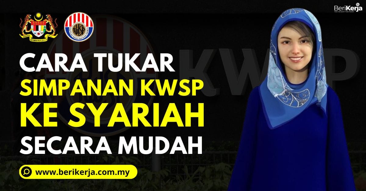 Mufti minta ahli KWSP tukar ke Simpanan Syariah: Ini cara mudah tukar ...