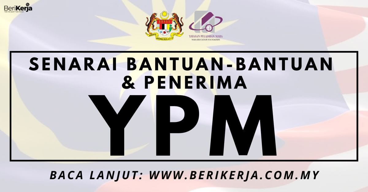 Ramai yang terlepas pandang: Ini senarai Bantuan-Bantuan di bawah YPM & penerima yang layak ...