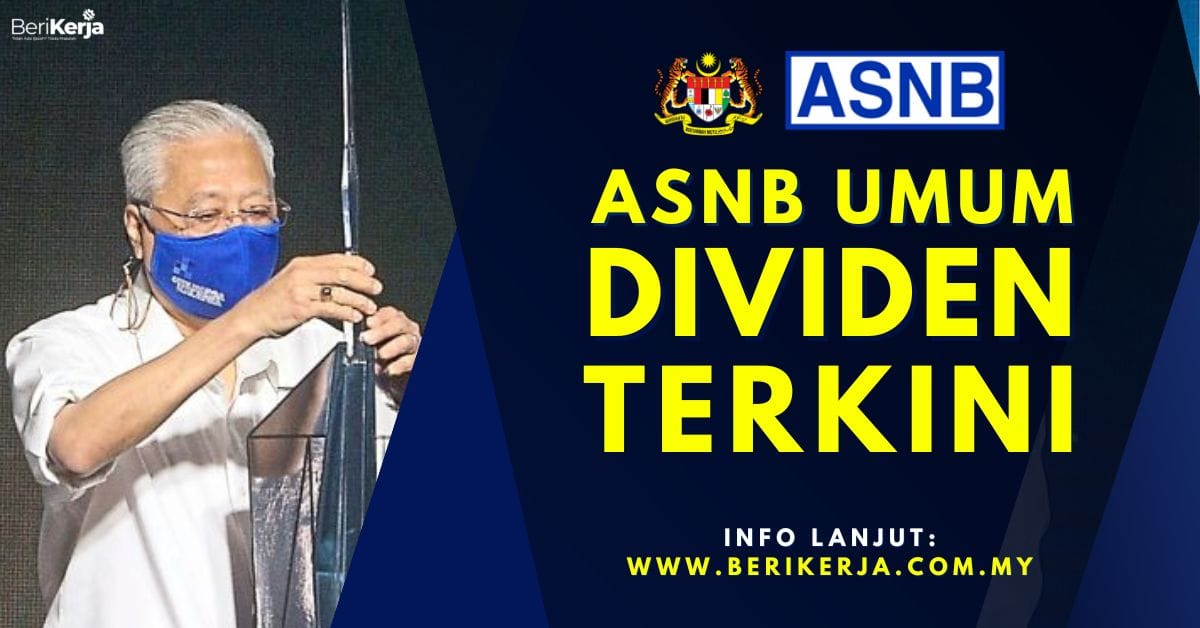 ASNB umum dividen terkini untuk tahun 2022: Ini cara buat semakan ...