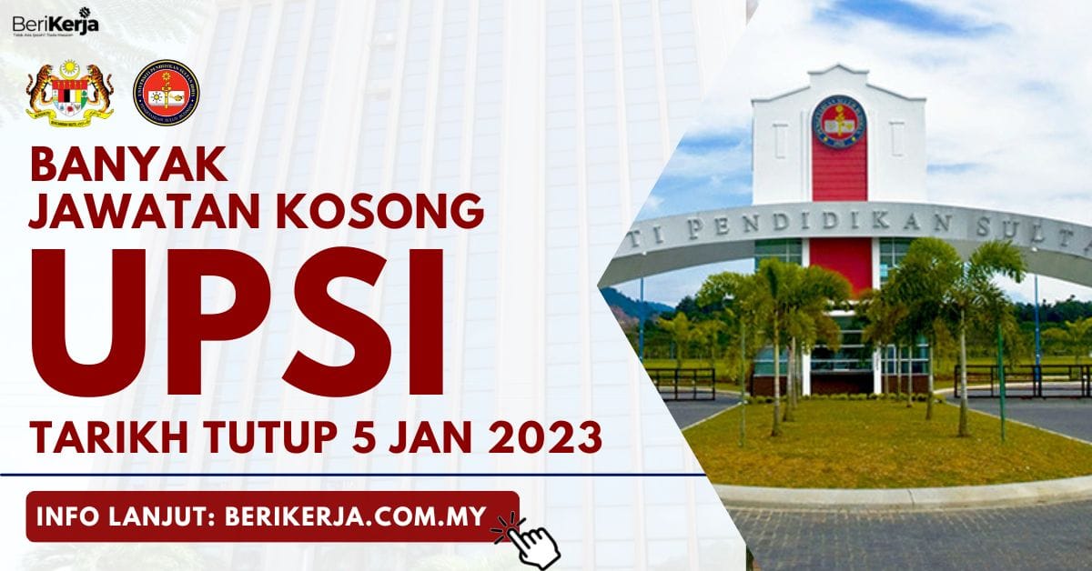 Banyak jawatan kosong dibuka di UPSI: Kelayakan PT3/SPM