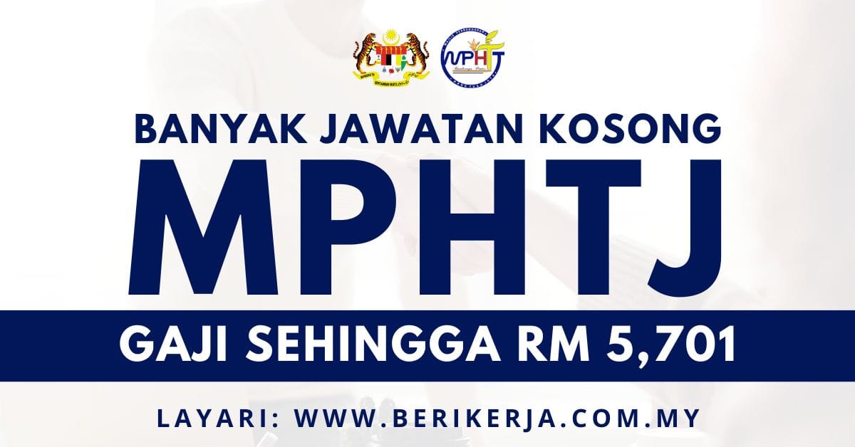 Pengambilan banyak jawatan kosong di MPHTJ Pengambilan banyak jawatan kosong di MPHTJ
