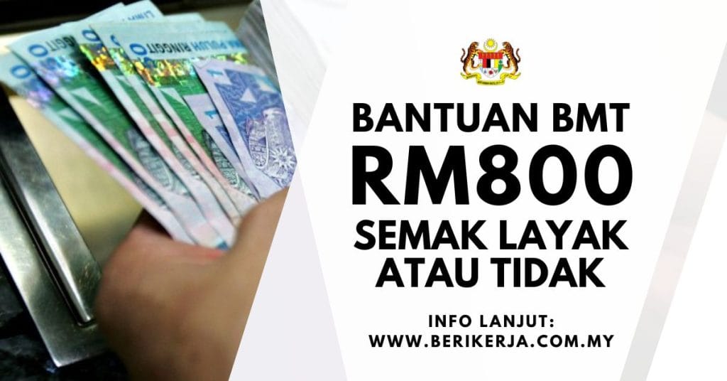 BMT RM800 akan dibayar mulai bulan Januari hingga Mac 2023