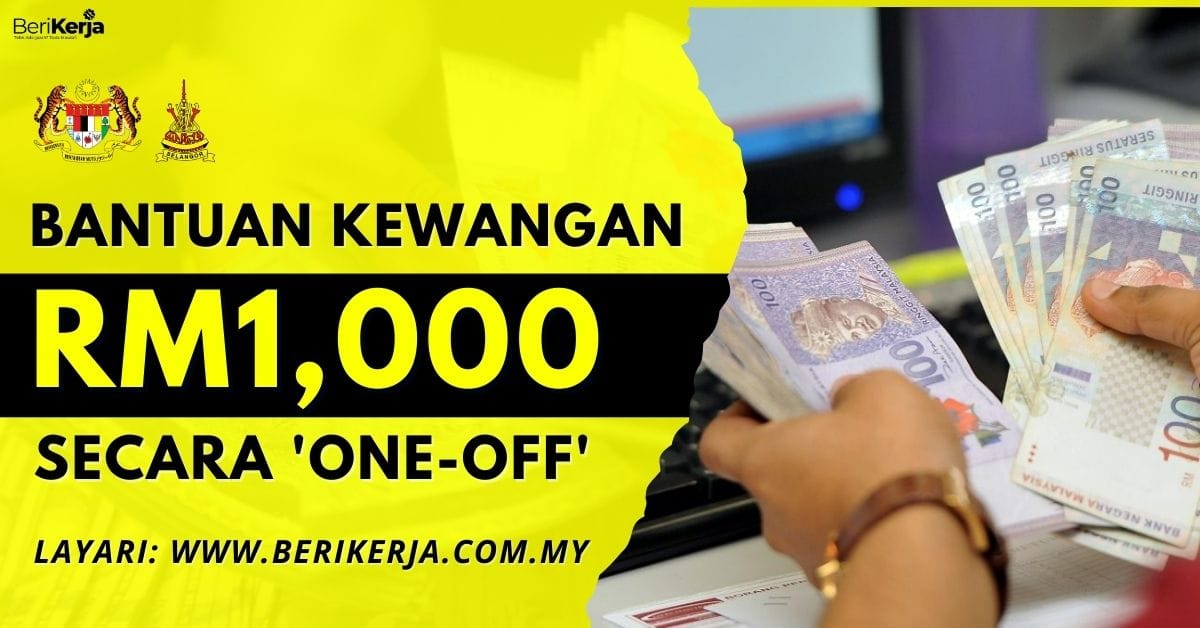 Bantuan RM1000 'one-off' untuk isi rumah pendapatan RM5,000 ke bawah: Berikut cara memohon