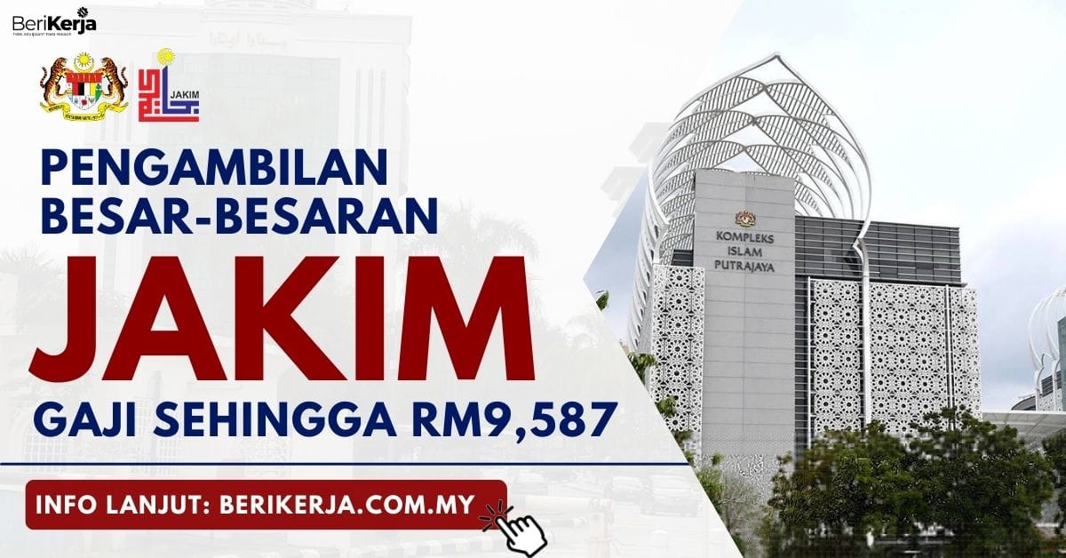Jawatan kosong besar-besaran dalam sektor Kerajaan di JAKIM: Gaji ...