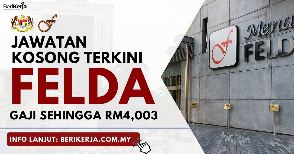 Pengambilan jawatan kosong lantikan tetap di FELDA sesi April 2023 ...