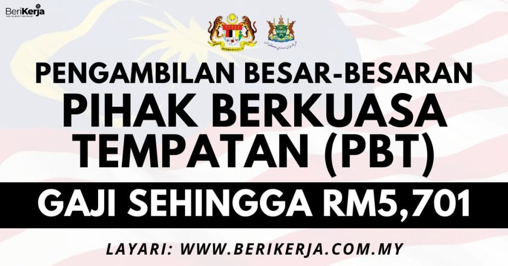 Jawatan kosong besar-besaran di Pihak Berkuasa Tempatan (PBT): Gaji ...