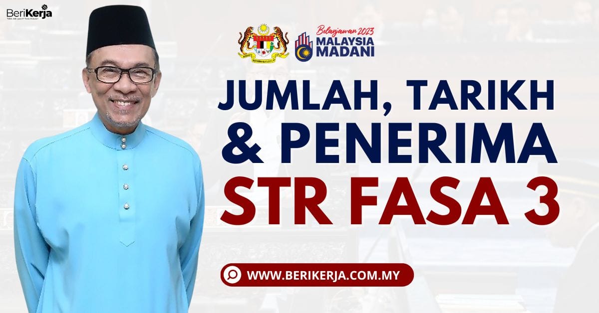 STR Fasa 3: Jumlah bayaran, tarikh pembayaran & senarai penuh penerima
