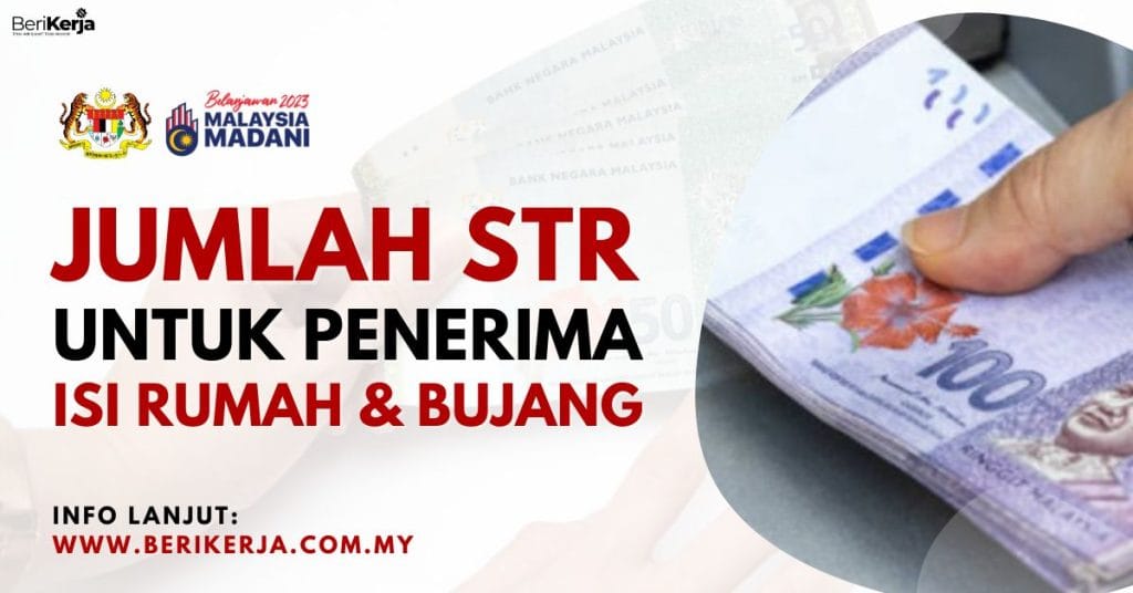 STR untuk isi rumah & bujang bulan depan: Jumlah lengkap bayaran yang ...