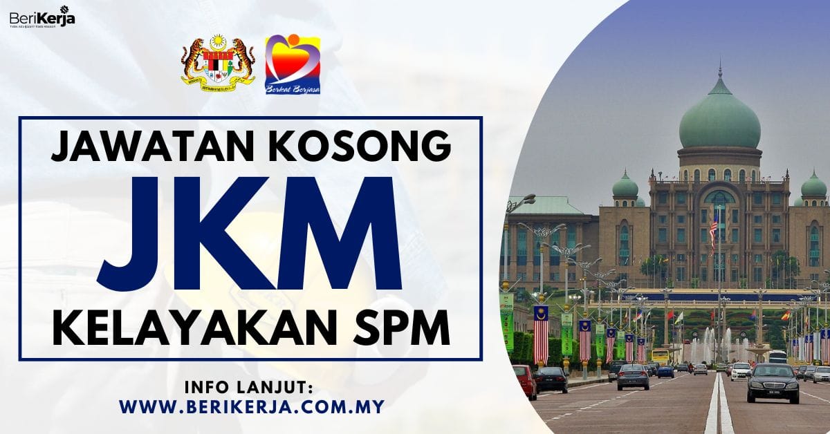 Pengambilan jawatan kosong terkini di Jabatan Kebajikan Masyarakat (JKM): Kelayakan minima SPM