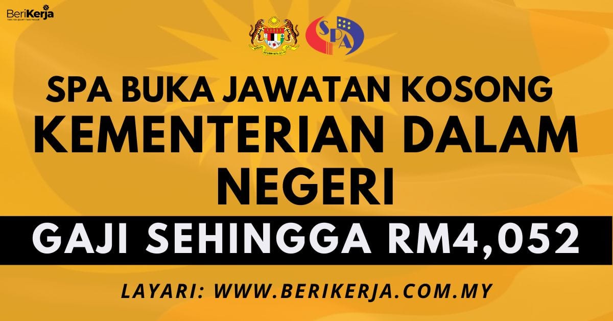 SPA buka pengambilan 39 jawatan kosong di Kementerian Dalam Negeri: Gaji sehingga RM4,052