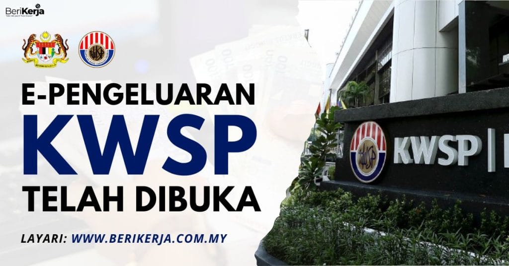 Permohonan e-Pengeluaran KWSP telah dibuka: Berikut syarat-syarat ...