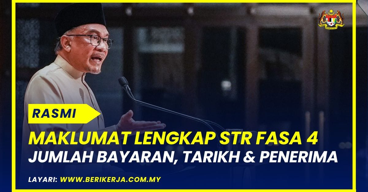Maklumat lengkap STR Fasa 4: Jumlah bayaran, tarikh & senarai penerima ...