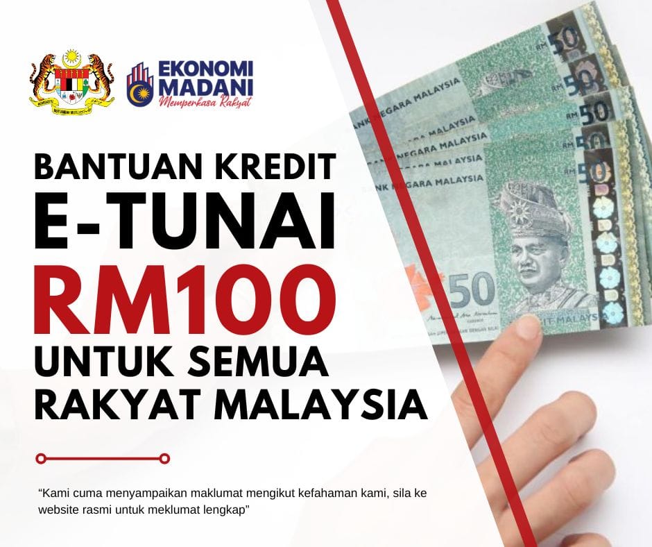 Bantuan Kredit e-Tunai RM100 dibayar kepada semua rakyat Malaysia: Ini ...