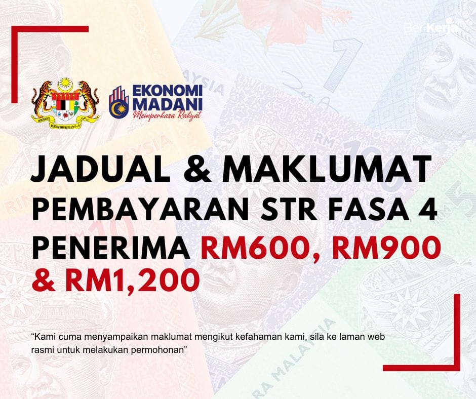 Jadual & maklumat pembayaran STR Fasa 4: Senarai penerima RM600, RM900 ...