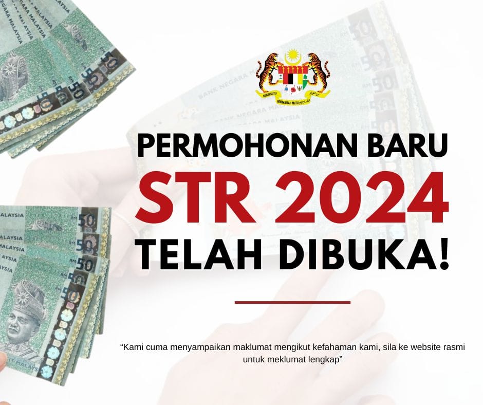 Permohonan baru STR 2024 telah dibuka untuk semua rakyat Malaysia: Ini ...