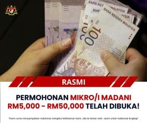 Permohonan Mikro/i Madani RM5,000 - RM50,000 telah dibuka: Mereka yang layak & cara memohon