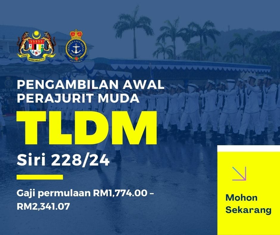Pengambilan Awal Perajurit Muda TLDM Siri 228/24: Gaji permulaan RM1 ...