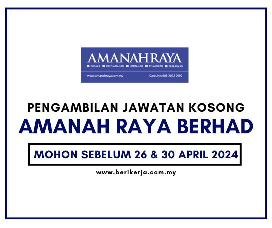 Tawaran pelbagai jawatan kosong Amanah Raya Berhad: Mohon sebelum 26 & 30 April 2024