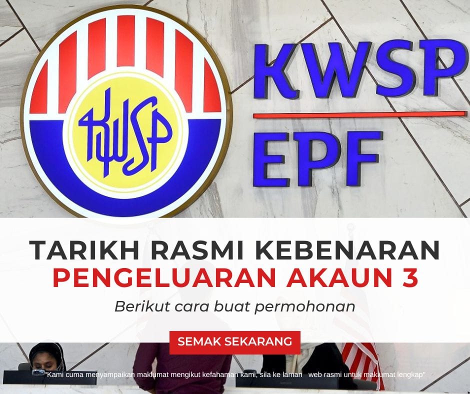 Tarikh rasmi kebenaran pengeluaran Akaun 3 telah diumumkan: Berikut ...
