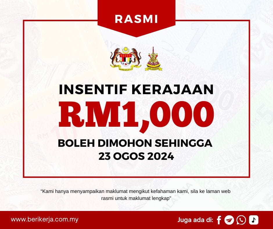Insentif RM1,000 'one-off' boleh dimohon sehingga 23 Ogos 2024
