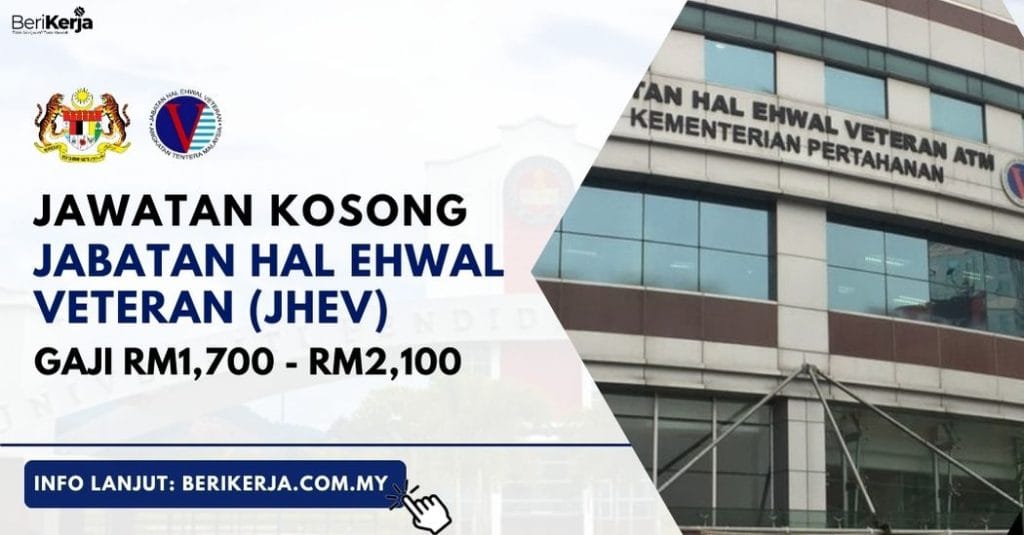 Jawatan kosong ditawarkan Jabatan Hal Ehwal Veteran (JHEV)