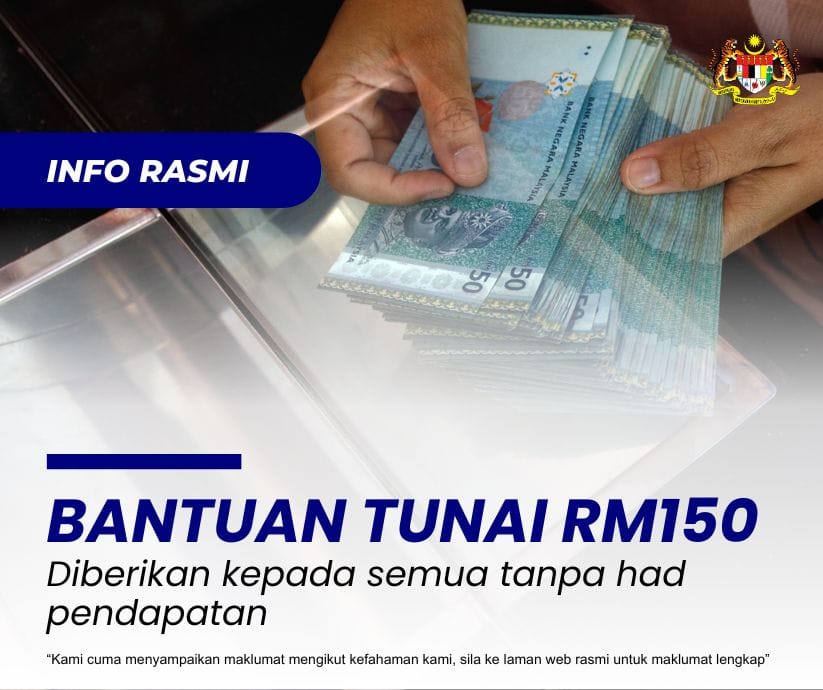 Bantuan RM150 diberikan kepada semua tanpa had pendapatan