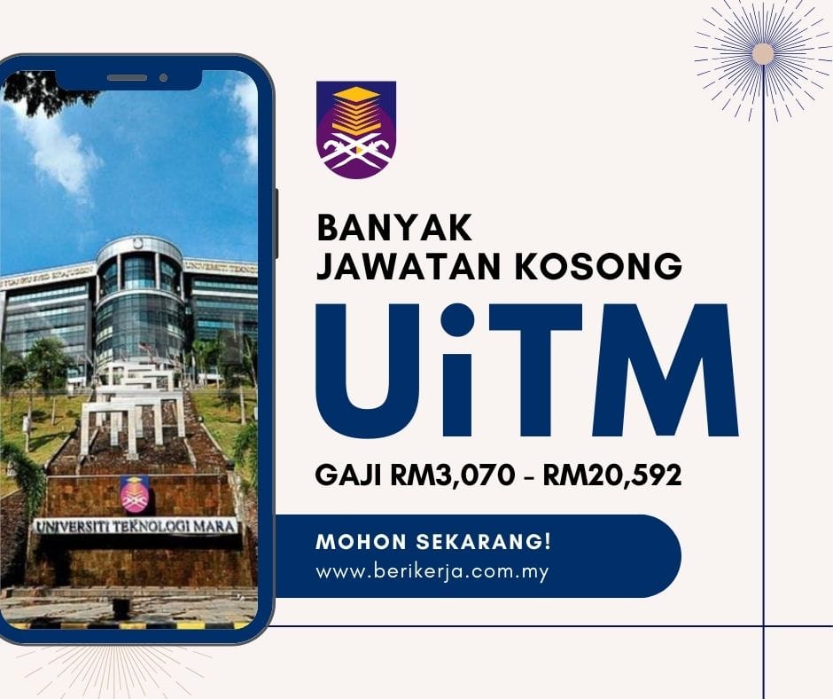 Banyak jawatan kosong Universiti Teknologi MARA (UiTM) 2024